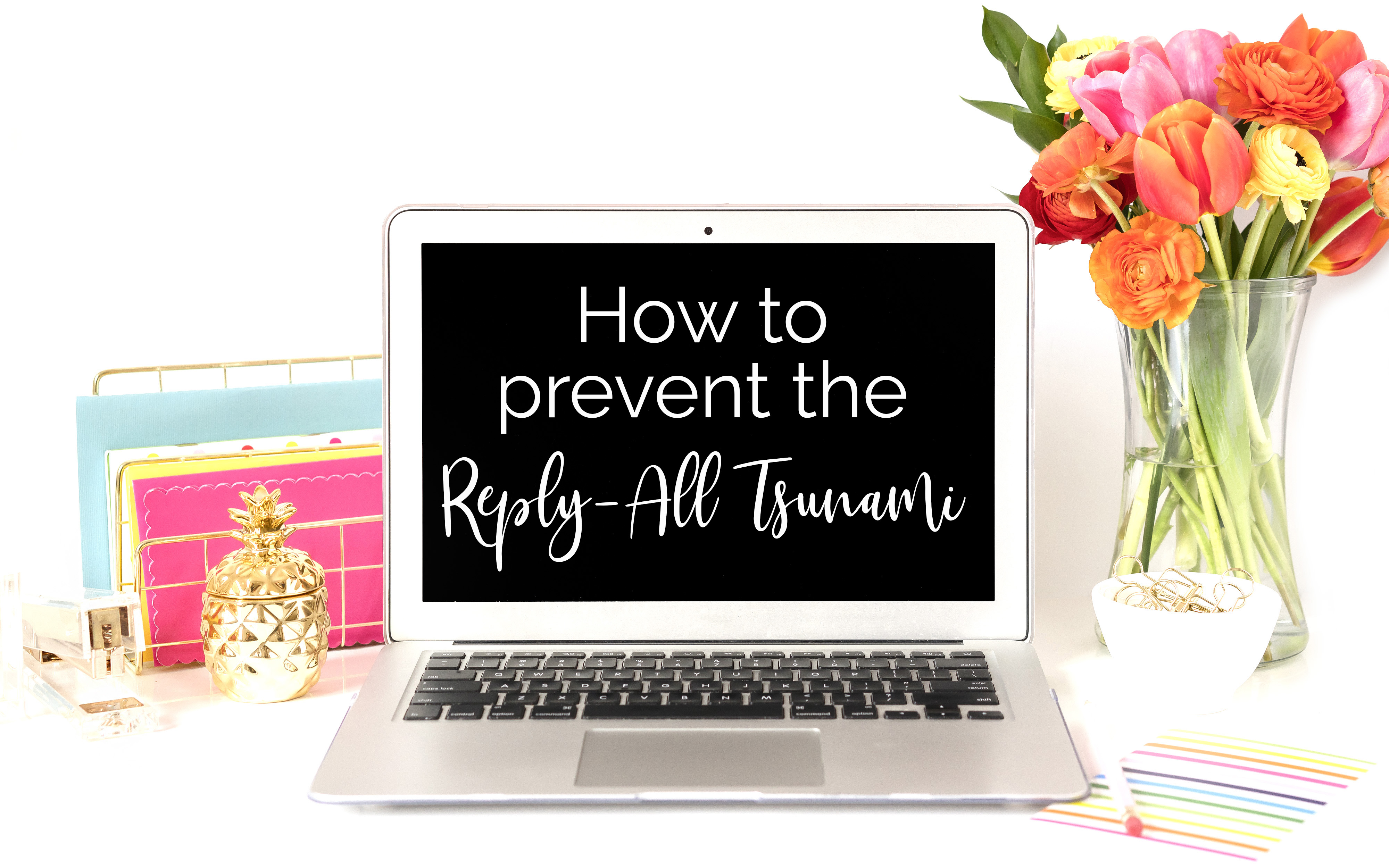 How to Prevent the Reply All Tsunami - Jenerosity Partners