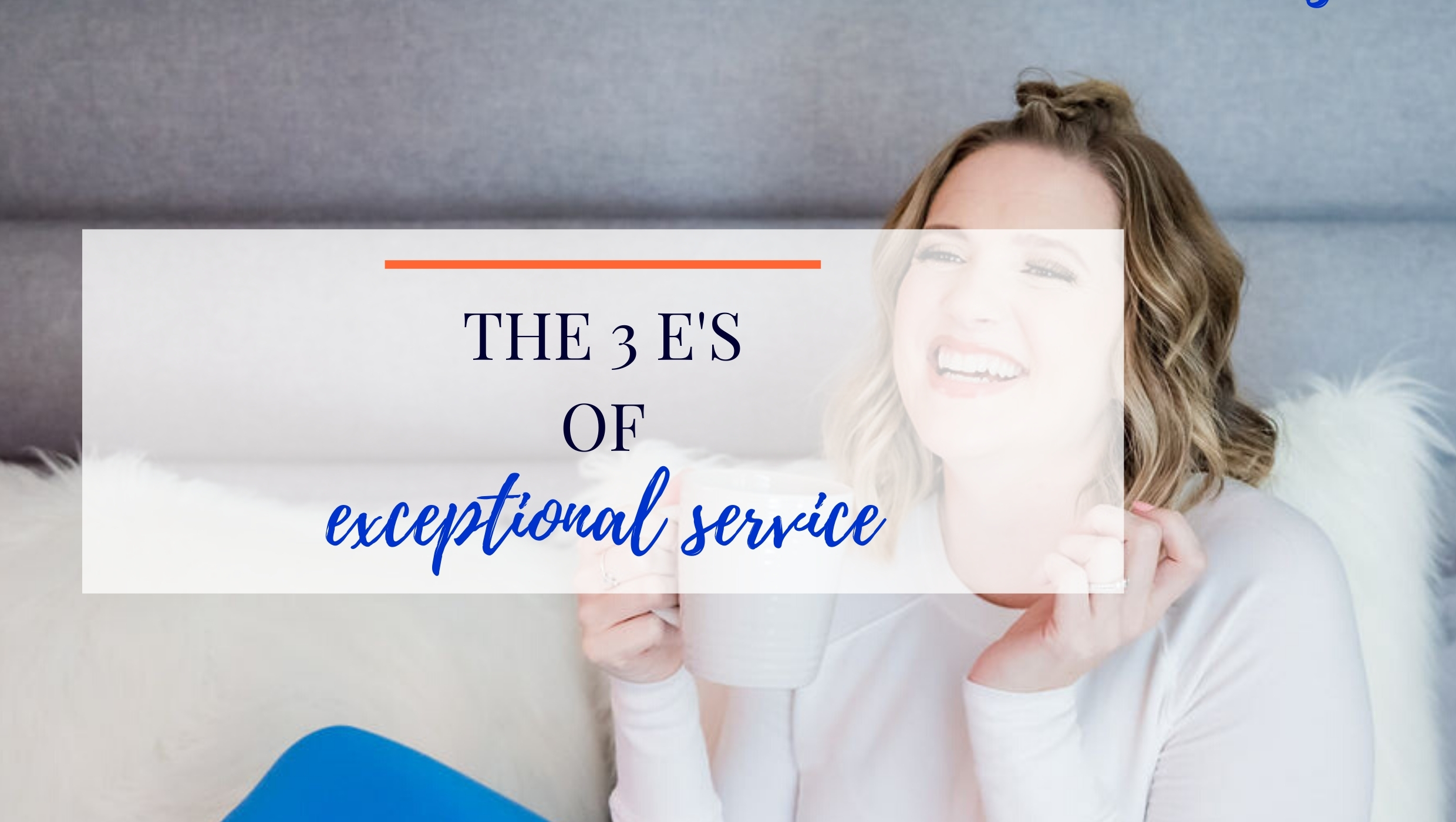 The 3 E's of Exceptional Service - Jenerosity Partners