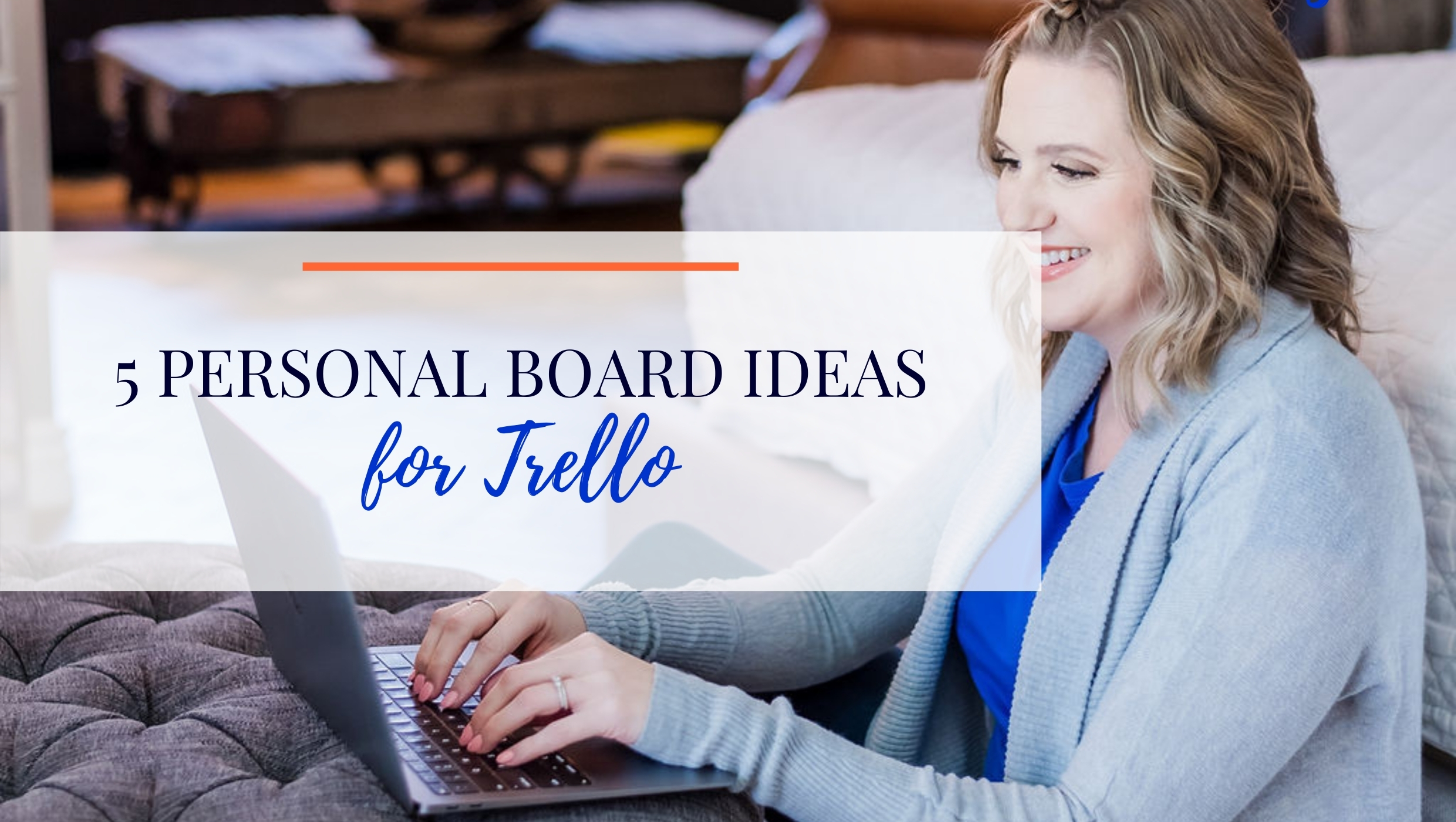 5 Personal Board Ideas for Trello - Jenerosity Partners